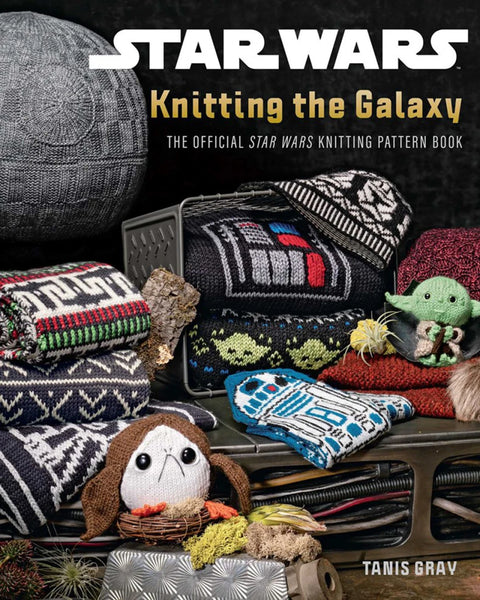 Star Wars: Knitting the Galaxy – Evanston Stitchworks